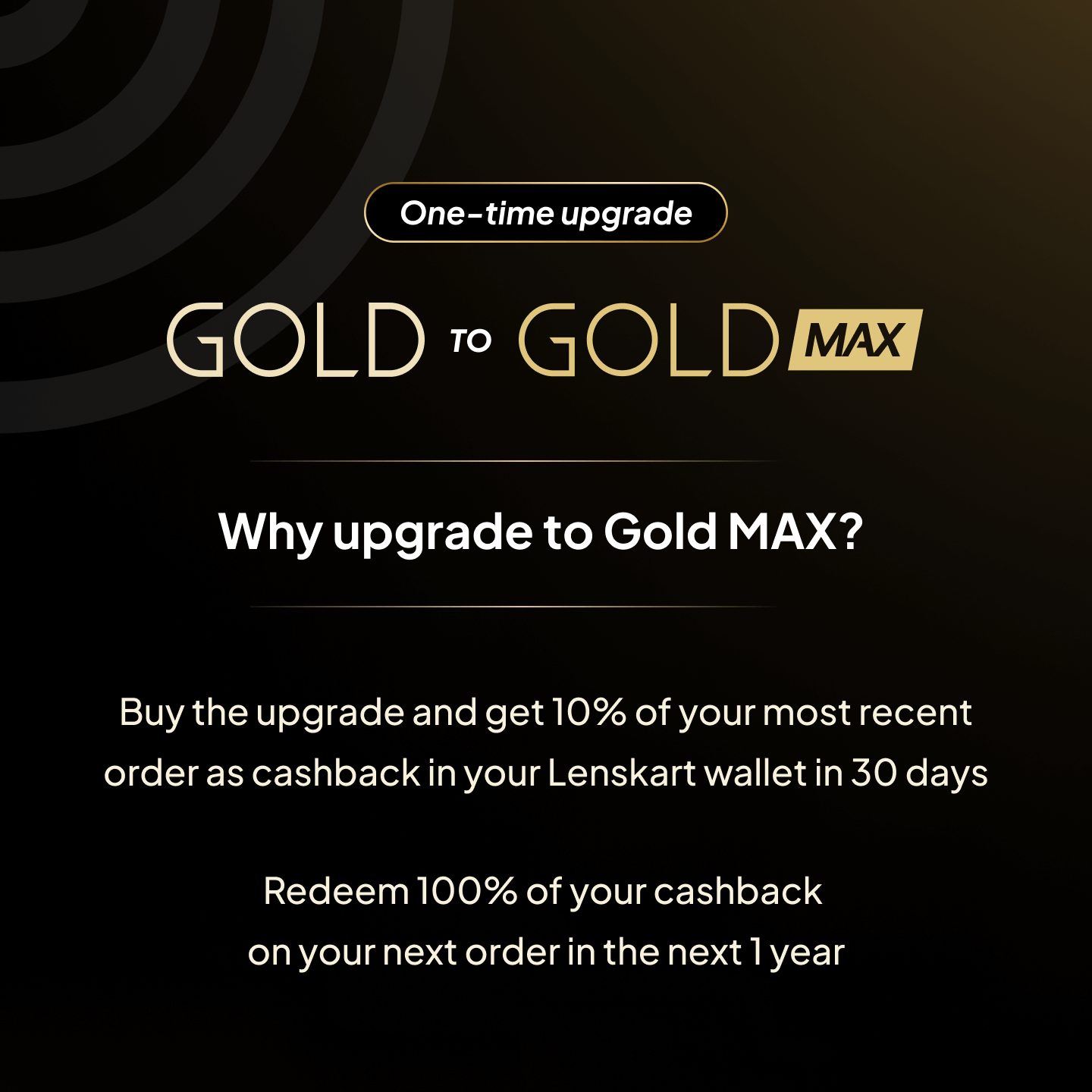 Gold to Gold Max